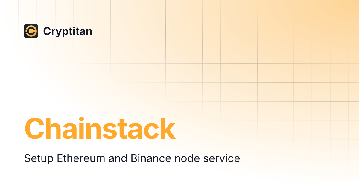 Chainstack | Cryptitan